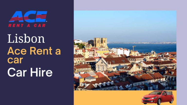 Ace Rent a car in Lisbon – Location, Price And Vehicles