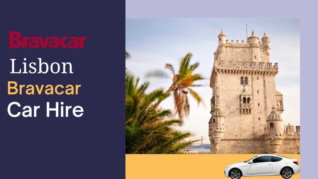 Bravacar Car Hire in Lisbon – Location, Price And Vehicles