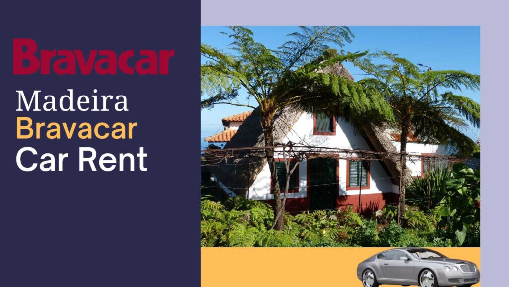 Bravacar Car Hire in Madeira – Location, Price And Vehicles