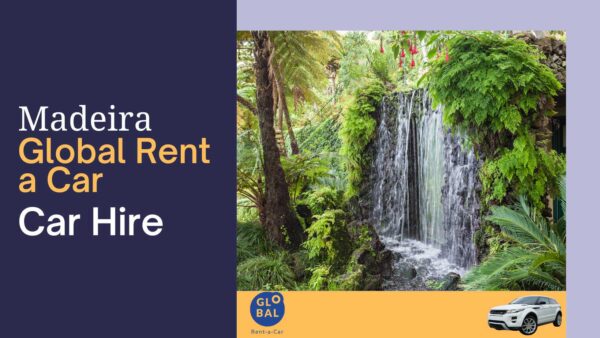 Global Rent a Car in Madeira – Location, Price And Vehicles - Car ...