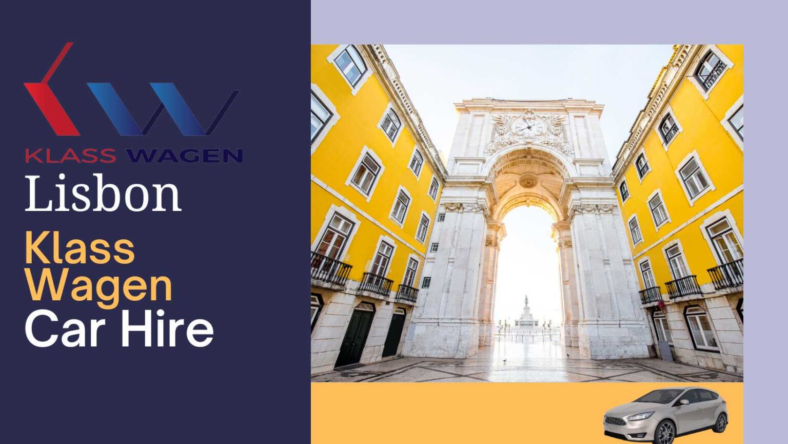 Klass Wagen Car Hire in Lisbon – Location, Price And Vehicle