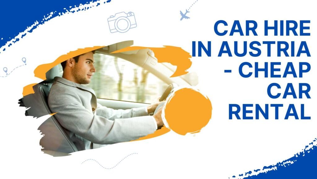Car Hire In Austria - Cheap Car Rental 2026
