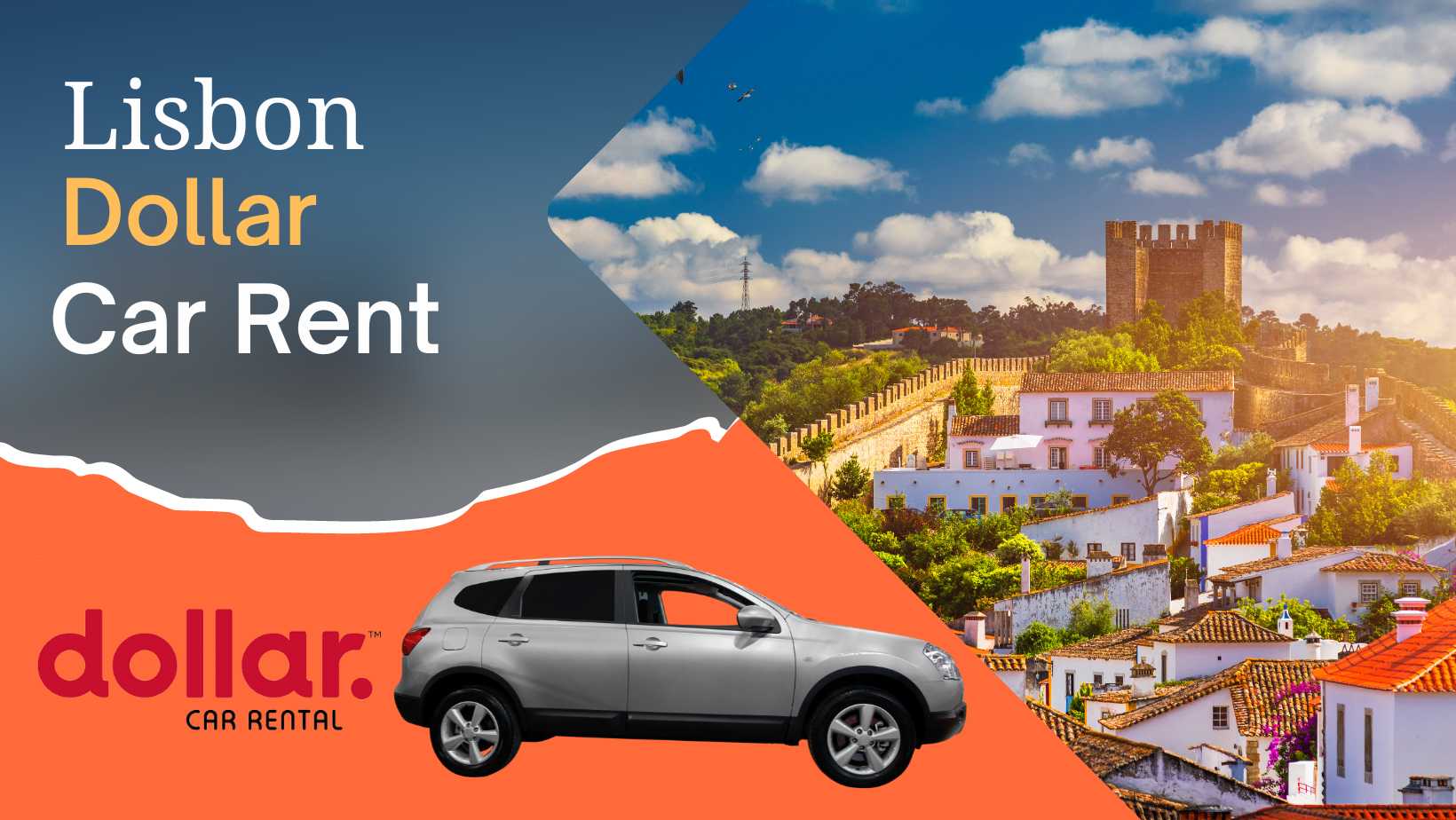 Dollar Car Hire in Lisbon – Location, Price And Vehicles