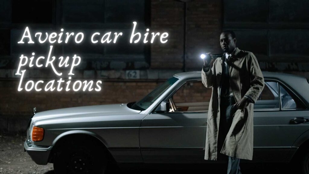 Prime Car Pickup Spots in Aveiro