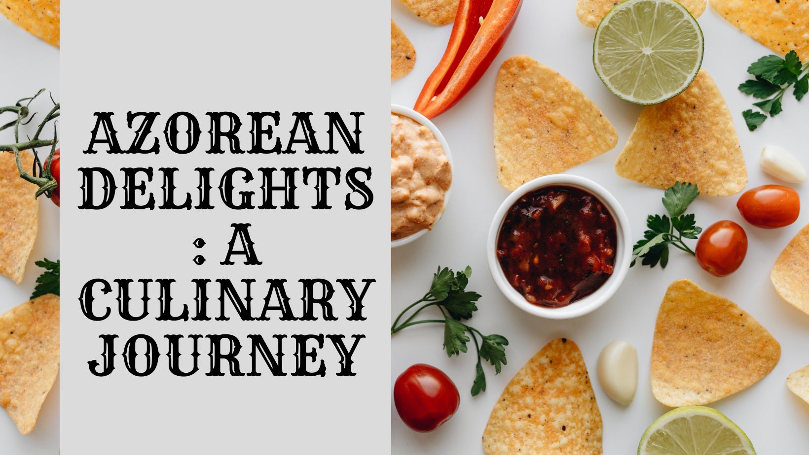 Azorean Delights: A Culinary Journey