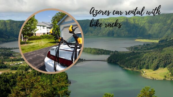 Cycle & Drive in Azores: Cars Equipped with Bike Racks