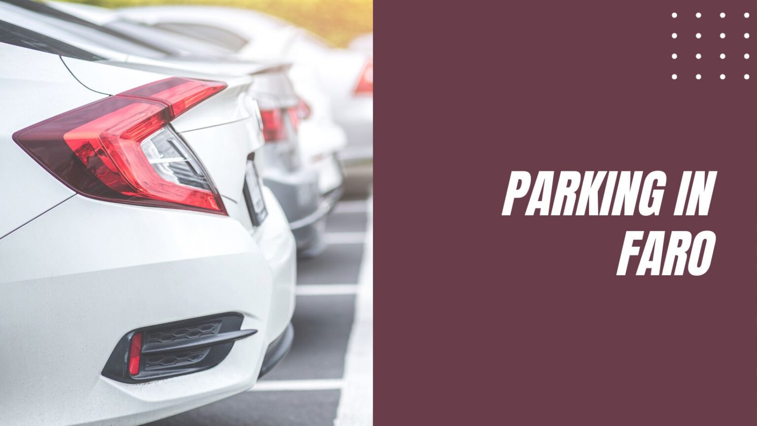 Comprehensive Guide to Parking in Faro for Travelers