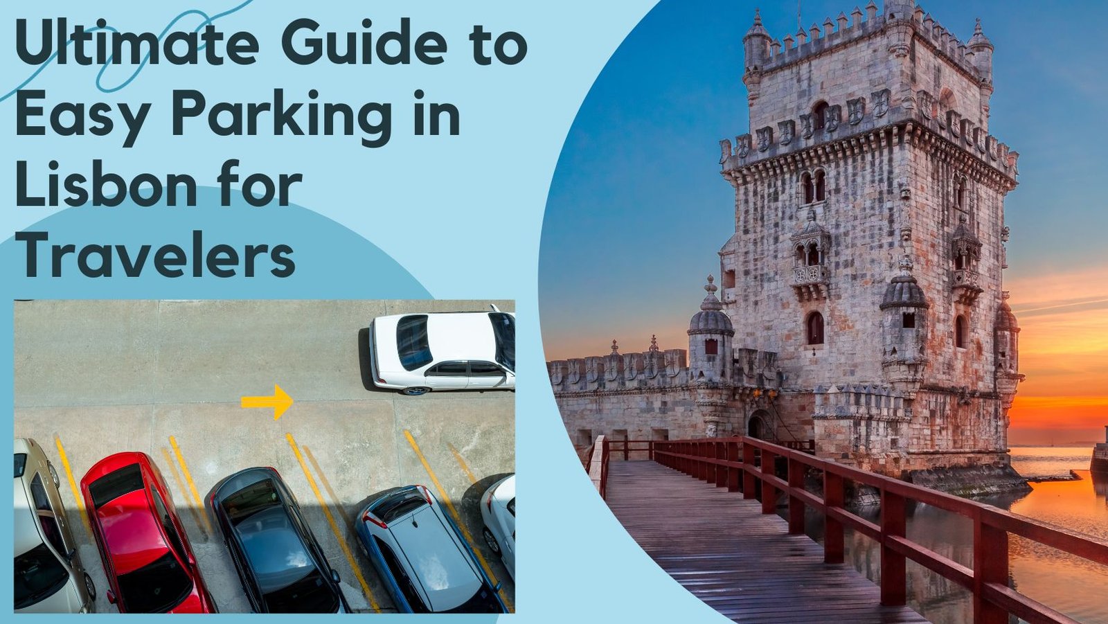 Ultimate Guide to Easy Parking in Lisbon for Travelers